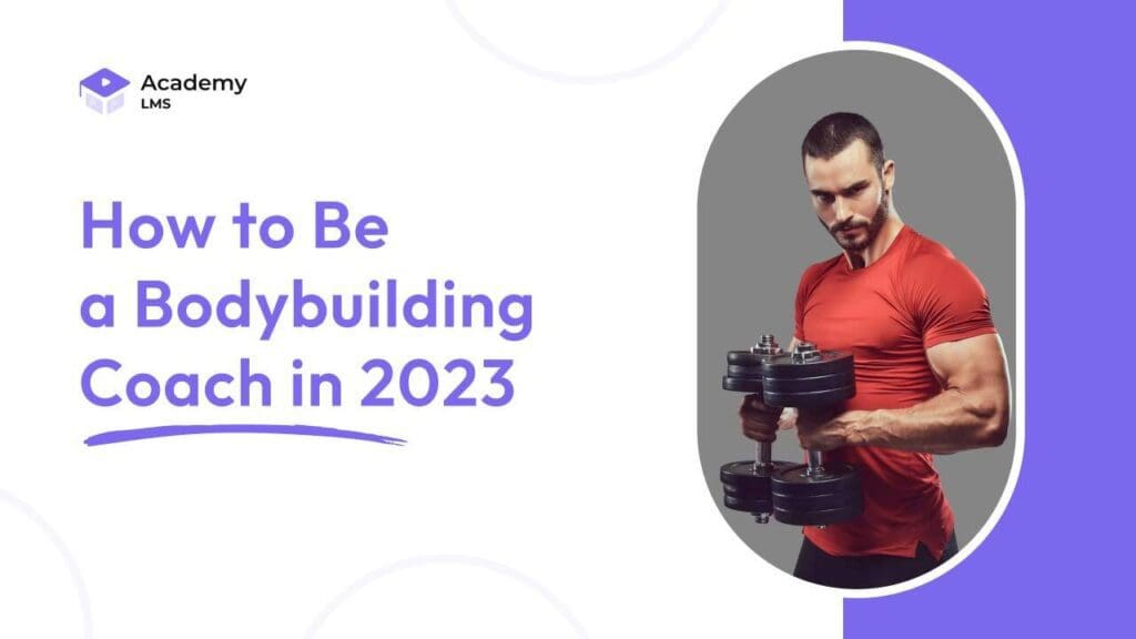 How To Be a Best Bodybuilding Coach in 2025: Make a Difference ...