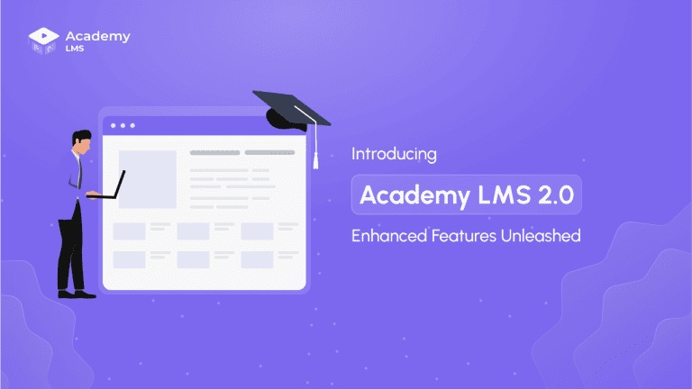 Introducing Academy LMS 2.0: Enhanced Features - Academy LMS
